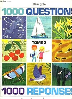 Amazon.fr - 1000 questions, 1000 réponses Tome 2 : 1000 questions, 1000 ...