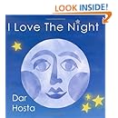 I Love The Night: Dar Hosta: 9780972196703: Amazon.com: Books