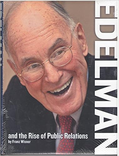 Reading 'Edelman and the Rise of Public Relations' as the owner of a ...