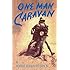 One Man Caravan (Incredible Journeys Books): Robert Edison Fulton Jr ...