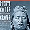 Plenty-coups: Chief of the Crows (Second Edition): Linderman, Frank B ...
