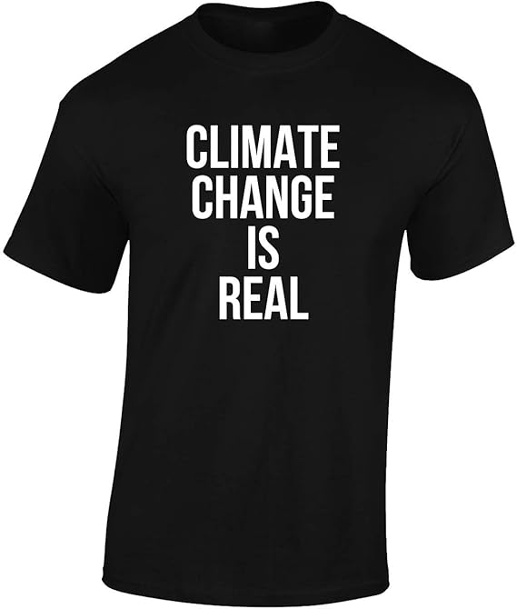JLB Print Climate Change is Real Cool Funky Geek Nerd Premium Quality ...