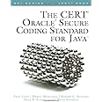 CERT Oracle Secure Coding Standard for Java, The (SEI Series in ...