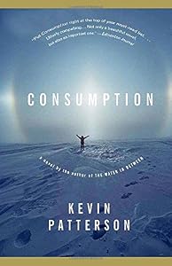 Consumption book by Kevin Patterson