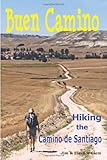 Walking the Camino de Santiago: Bethan Davies, Ben Cole: 9780973169805 ...