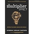 Amazon.com: The Multiplier Effect: Tapping the Genius Inside Our ...