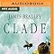 Clade: James Bradley, Ian Bliss: 9781543624304: Amazon.com: Books