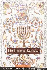 The Essential Kabbalah: The Heart of Jewish Mysticism (Mystical ...