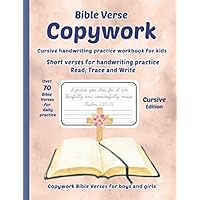 Bible Verse Copywork - Cursive handwriting practice workbook for kids ...