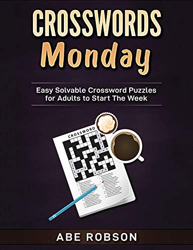Amazon.com: Crosswords Monday: Easy Solvable Crossword Puzzles for ...