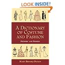 A Dictionary of Costume and Fashion: Historic and Modern (Dover Fashion ...