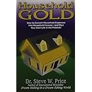 Household Gold: Steve W. Price: 9781891279133: Amazon.com: Books