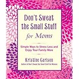 Amazon.com: Don't Sweat the Small Stuff for Teens: Simple Ways to Keep ...