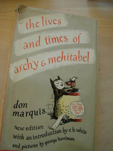 The Lives & Times of Archy and Mehitabel: Marquis, Don: 9781199178961 ...