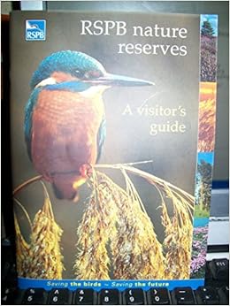 RSPB Nature Reserves: A Visitor's Guide: Amazon.co.uk: Leisinger ...