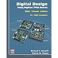 Digital Design Using Digilent FPGA Boards: VHDL / Vivado Edition: Haskell, Richard E, Hanna ...
