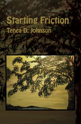 Amazon.com: Starting Friction (9780932412621): Johnson, Tenea D.: Books