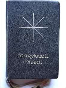 Maryknoll Missal: Maryknoll Fathers: Amazon.com: Books