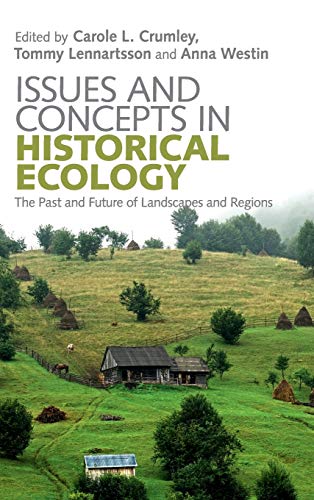 Issues and Concepts in Historical Ecology: The Past and Future of ...