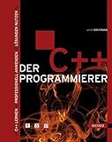 Der C++-Programmierer: C++ lernen – professionell anwenden – Lösungen ...