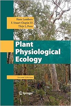 Plant Physiological Ecology : Lambers, Hans, Chapin III, F. Stuart ...