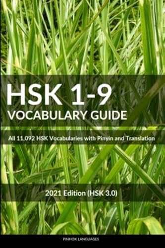 HSK 1-9 Vocabulary Guide: All 11,092 HSK Vocabularies with Pinyin and ...