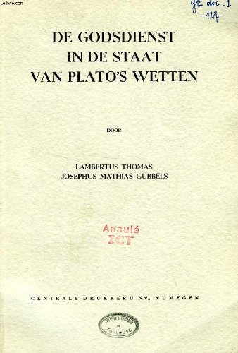 DE GODSDIENST IN DE STAAT VAN PLATO'S WETTEN: Gubbels, Lambertus Thomas ...
