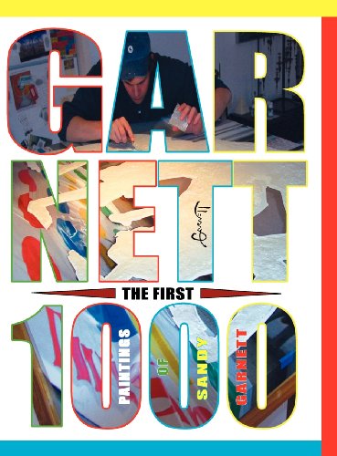 Amazon.com: The First 1000 Paintings of Sandy Garnett: 9780982234877 ...
