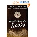 When My Name Was Keoko - Kindle edition by Linda Sue Park. Children ...