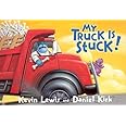 My Truck Is Stuck!: Lewis, Kevin, Kirk, Daniel: 9780786837397: Amazon ...