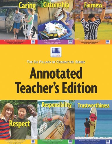 The Six Pillars of Character Series- Annotated Teacher's Edition ...