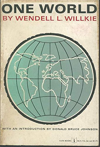 One world.: Willkie, Wendell: 9780252727344: Books: Amazon.com