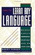 How To Learn Any Language: Quickly, Easily, Inexpensively, Enjoyably ...