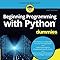 Beginning Programming with Python For Dummies, 2nd Edition: Amazon.co ...