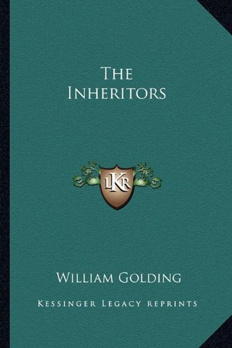 The Inheritors: Golding, William: 9781163817230: Amazon.com: Books