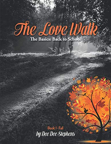 The Love Walk: The Basics: Back to School (Fall): Stephens, Dee Dee ...