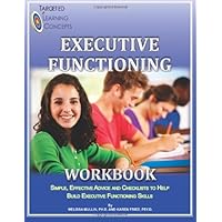 Executive Functioning Workbook: Mullin Ph.D, Melissa, Fried Psy.D ...