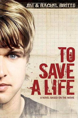 Amazon.com: To Save a Life: 9780982374467: Britts, Jim, Britts, Rachel ...