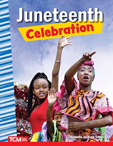 Celebrating Juneteenth (Social Studies: Informational Text): Amanda ...