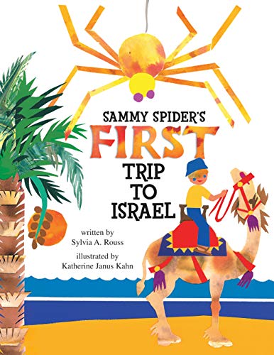 Sammy Spider's First Trip to Israel: Rouss, Sylvia A., Kahn, Katherine ...