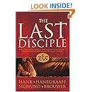 The Last Disciple: Hank Hanegraaff, Sigmund Brouwer: 9780842384377 ...