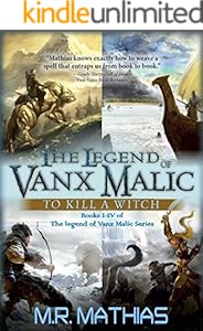 Amazon.com: The Legend of Vanx Malic Books I-IV Bundle: To Kill a Witch ...