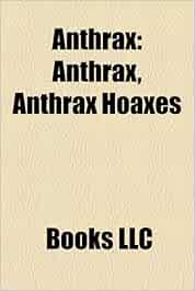Anthrax: 2001 anthrax attacks, Deaths from anthrax, Bruce Edwards Ivins ...