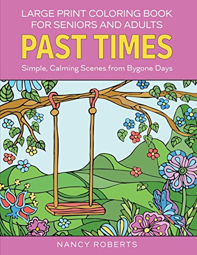 Large Print Coloring Book for Seniors and Adults: Past Times : Simple ...