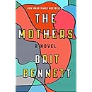 Amazon.com: The Mothers: A Novel (9780399184512): Brit Bennett: Books