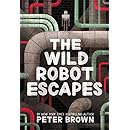 The Wild Robot Escapes: Peter Brown: 9780316382045: Amazon.com: Books