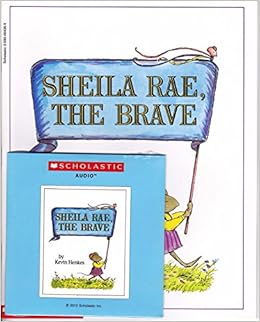Sheila Rae, The Brave: Kevin Henkes: 9780545505536: Amazon.com: Books