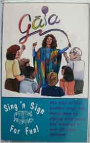 Sing'N Sign for Fun: Gaia Tossing: 9780963735881: Amazon.com: Books