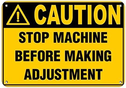 Caution Stop Machine Before Making Adjustment Style 1 Sign, Metal ...