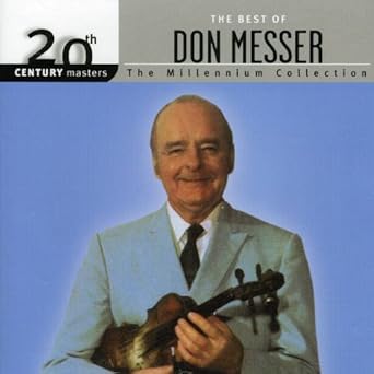 20th Century Masters: Don Messer, Don Messer, Johnny Gimble, Ray Benson ...